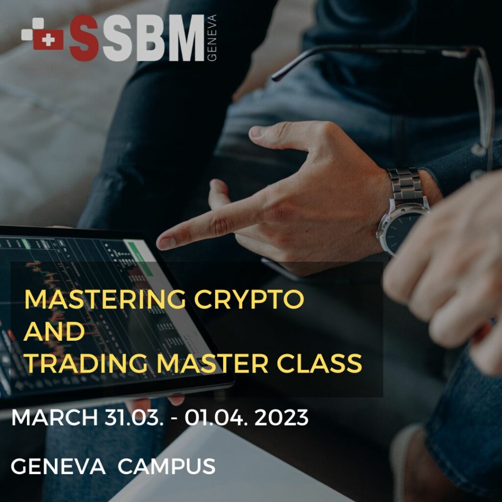Mastering Crypto and Trading Master Class - Swiss School of Business ...