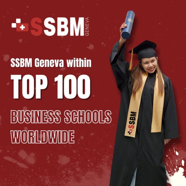 SSBM Geneva Ranked in Top 100 Business Schools in 2023! - Swiss School of Business and ...