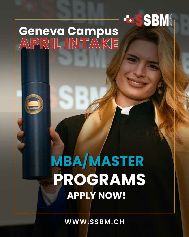 April Intake Now Open: MBA & Master Programs at SSBM Geneva - Swiss School of Business and ...